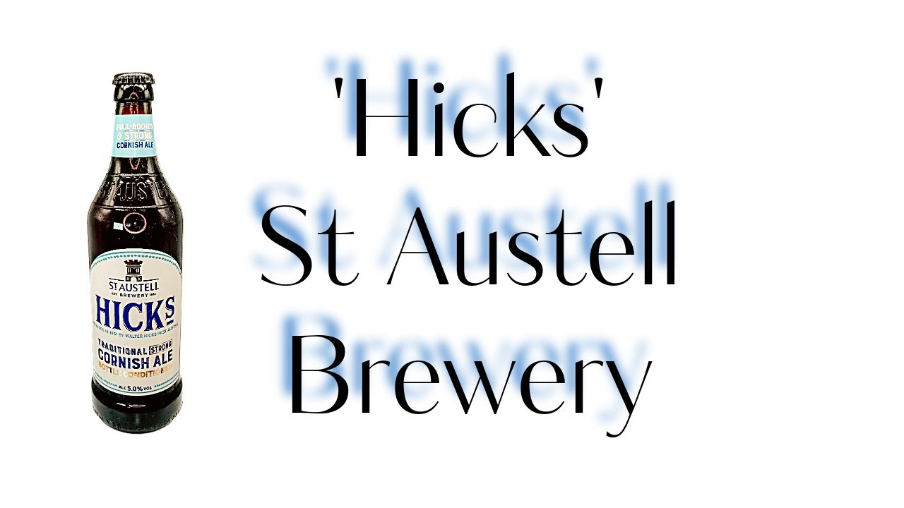 Beer Review №1019 England - Hicks - St Austell Brewery - Strong Cornish ...
