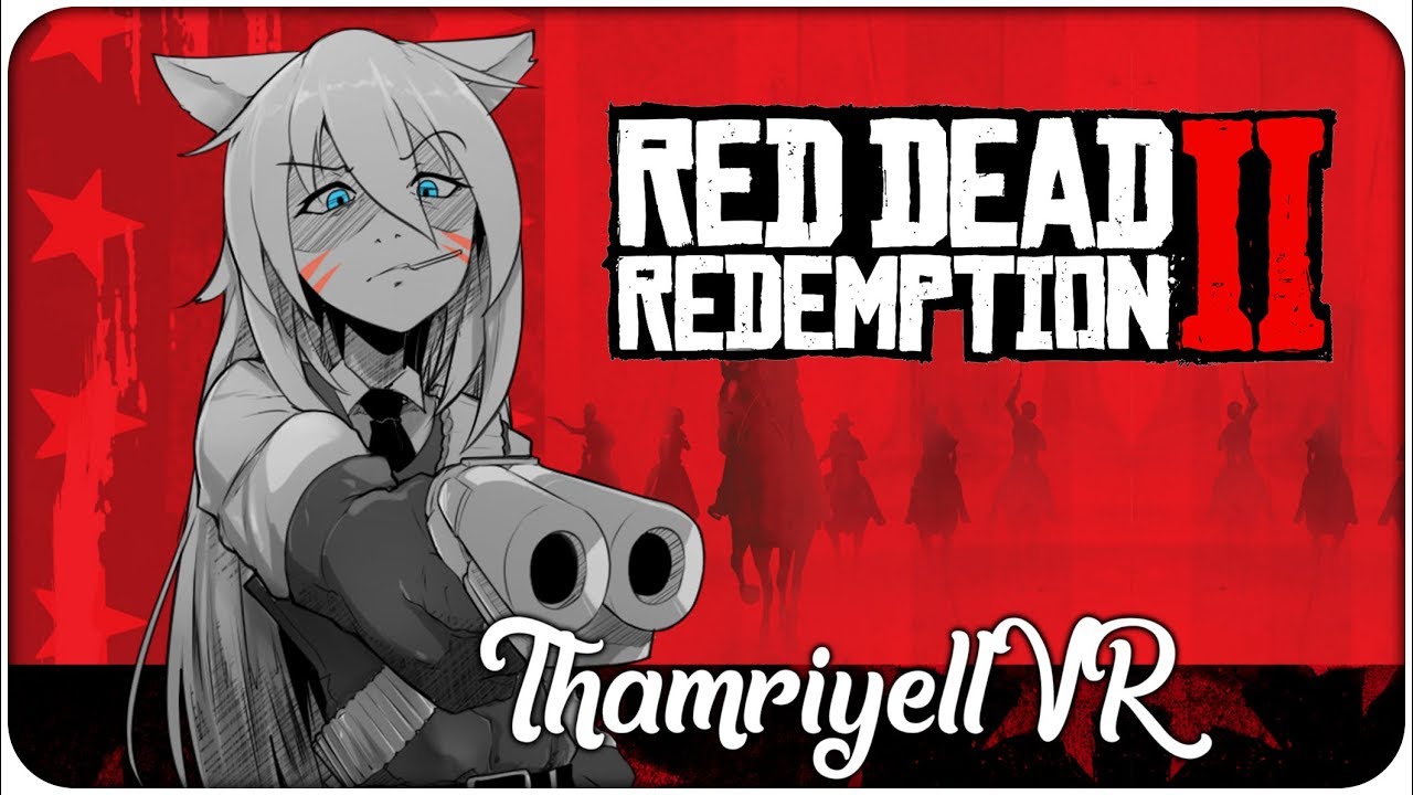 [RDR2] MORNING STREAM! VRCHAT CATGIRL/DEERGIRL PLAYS RED DEAD ...