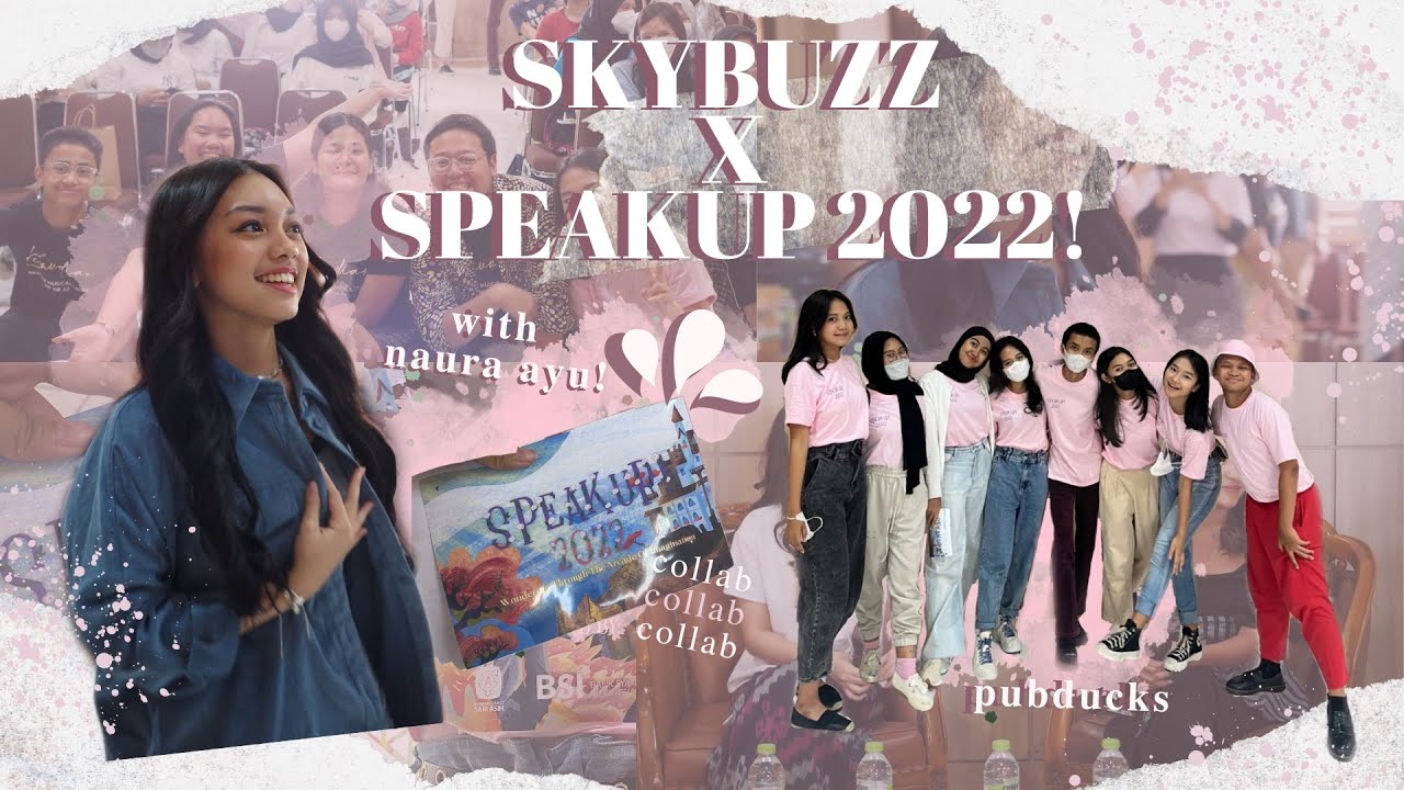 SKYBUZZ SPECIAL : SPEAK UP! ft. Naura Ayu - YouTube