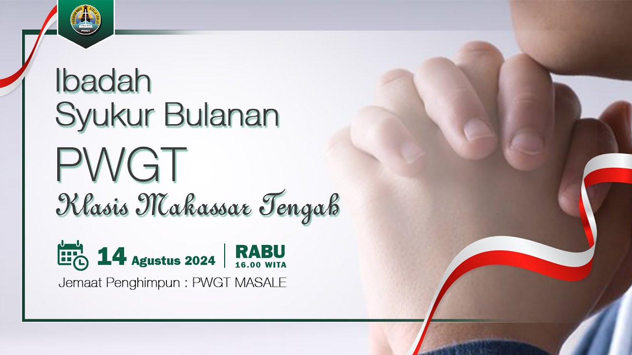 Ibadah Syukur Bulanan PWGT Klasis Makassar Tengah | Rabu 14 Agustus ...