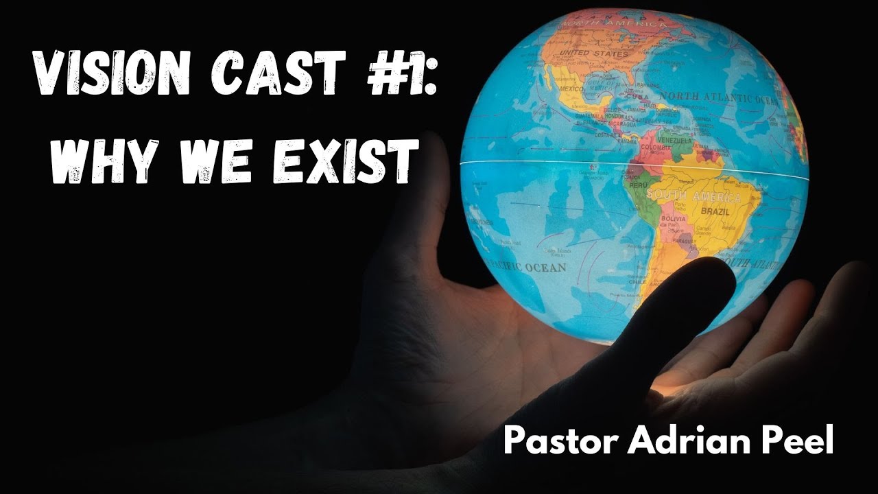 Vision Cast #1: Why We Exist - July 9, 2023 - YouTube