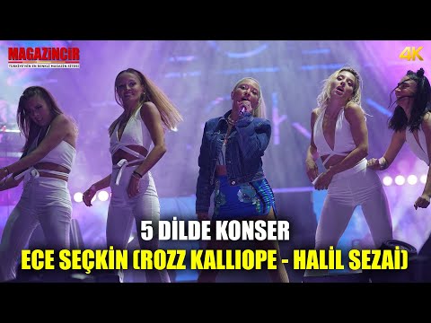Ece Seçkin 5 Dilde Konser Konuklar, Rozz Kalliope ve Halil Sezai