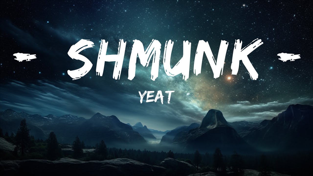 Yeat - Shmunk (Lyrics) ft. NBA YoungBoy | 1 Hour TikTok Mashup - YouTube