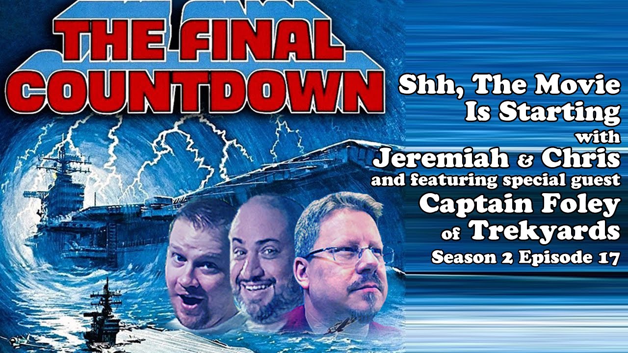 The Final Countdown (feat. Captain Foley of Trekyards) | Season 2 ...