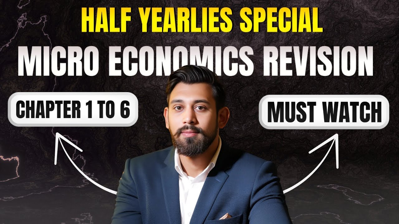 Half Yearlies Full Micro economics Revision | Class 11 | Chapter 1 to 6 ...