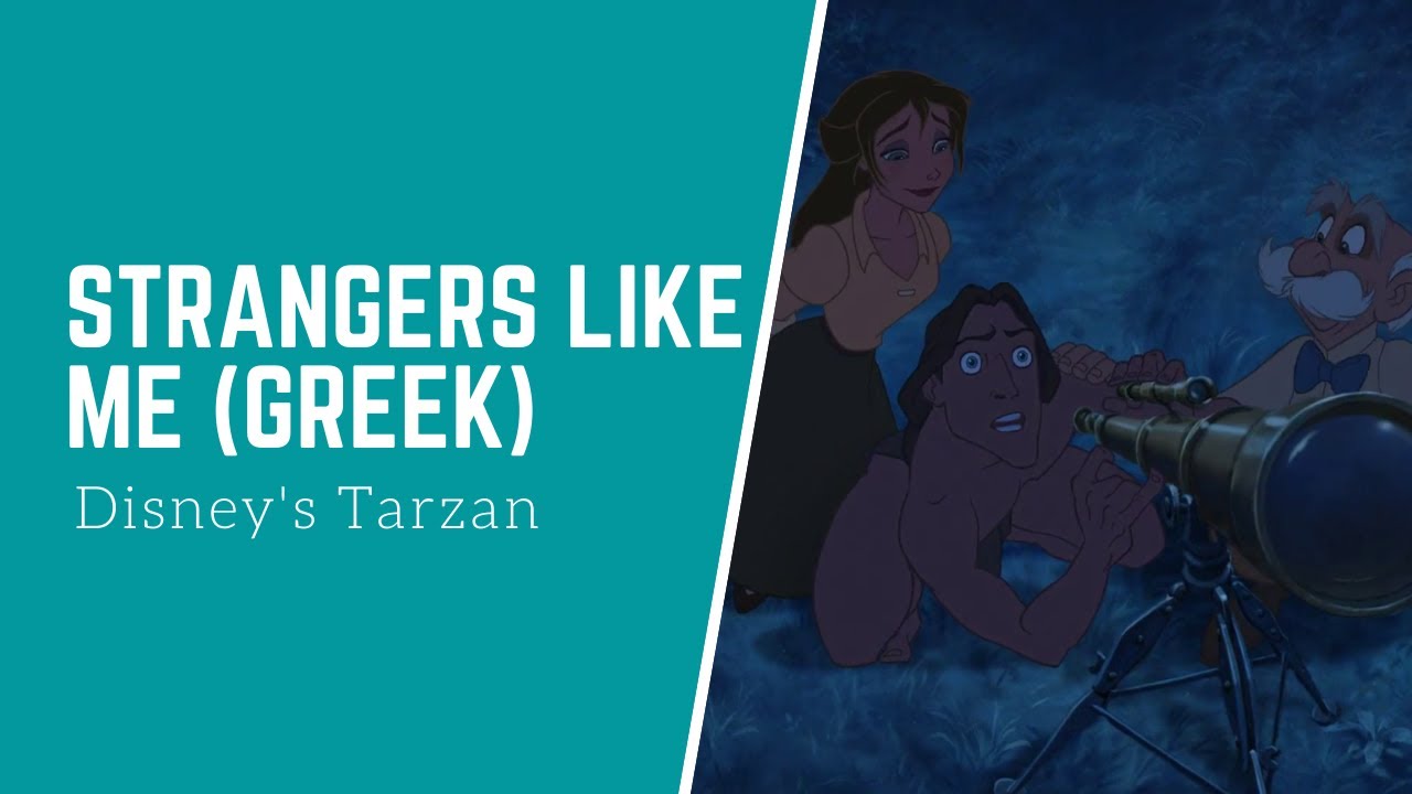 Disney's Tarzan-Strangers like me (greek) HD | Ταρζάν-Οι ξένοι αυτοί ...