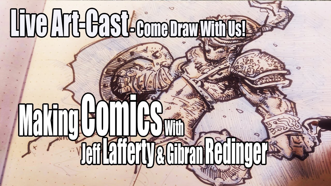 Live Artcast / with Jeff Lafferty & Gibran Redinger - Come Draw With Us ...