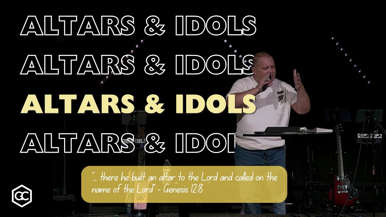 Altars & Idols | Part 4 - YouTube