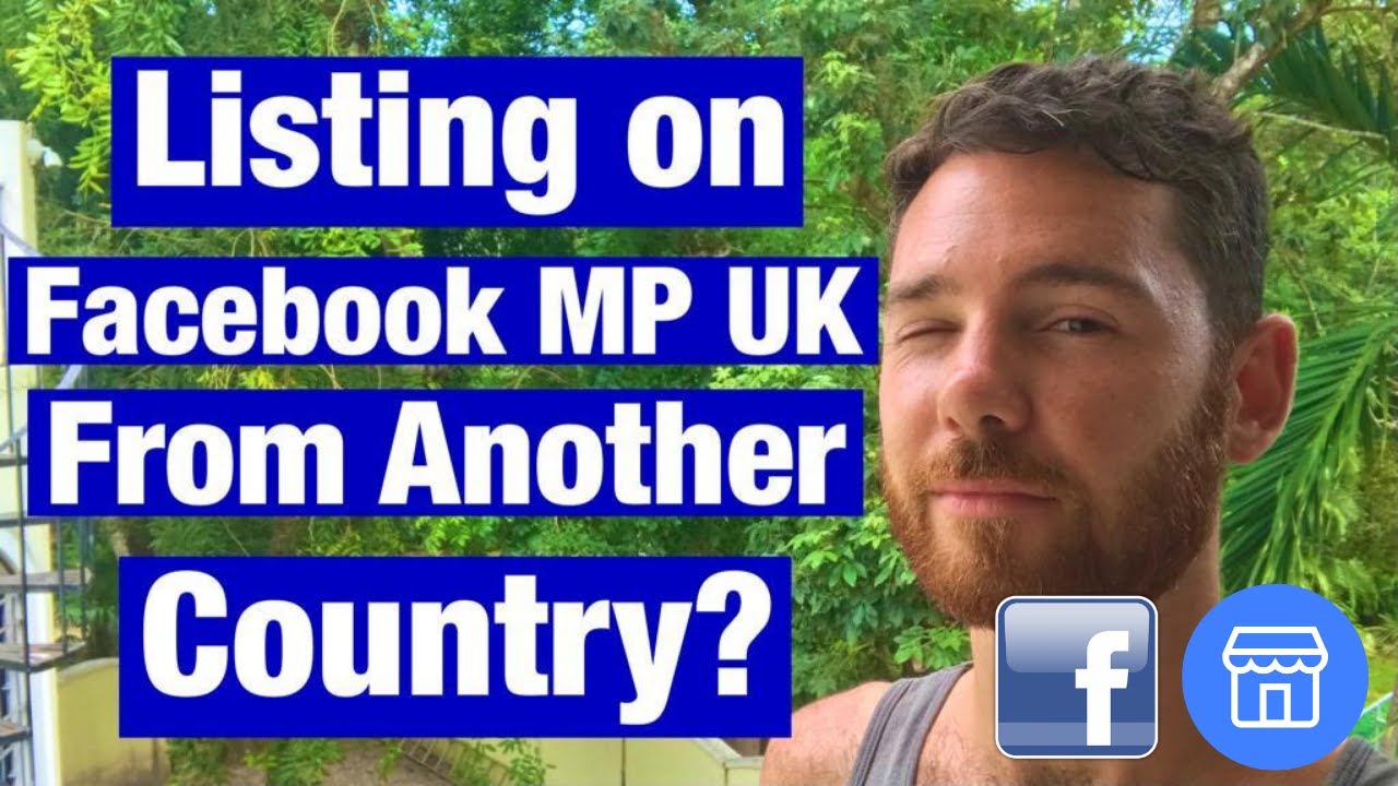 Can You List on FB Marketplace UK from A Different Country? - YouTube
