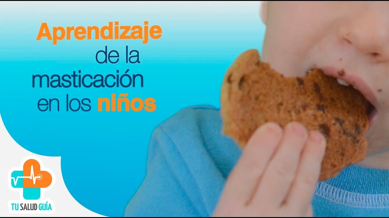 Aprendizaje de la masticación en los niños | Tu Salud Guía - YouTube