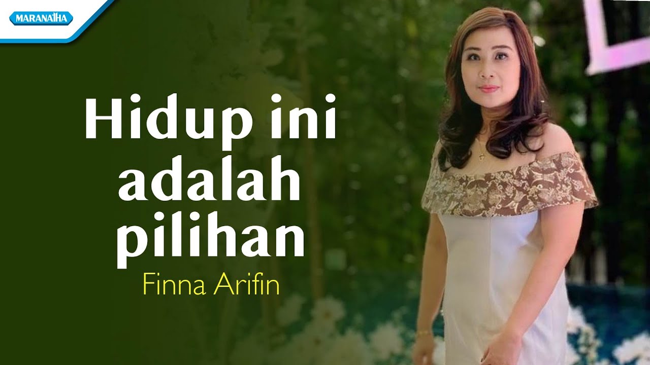 Hidup Ini Adalah Pilihan - Finna Arifin (Official Lyric Video) - YouTube
