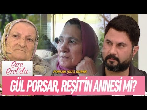 Gül Porsor, Reşit'in öz annesi mi? - Esra Erol'da 16 Nisan 2018