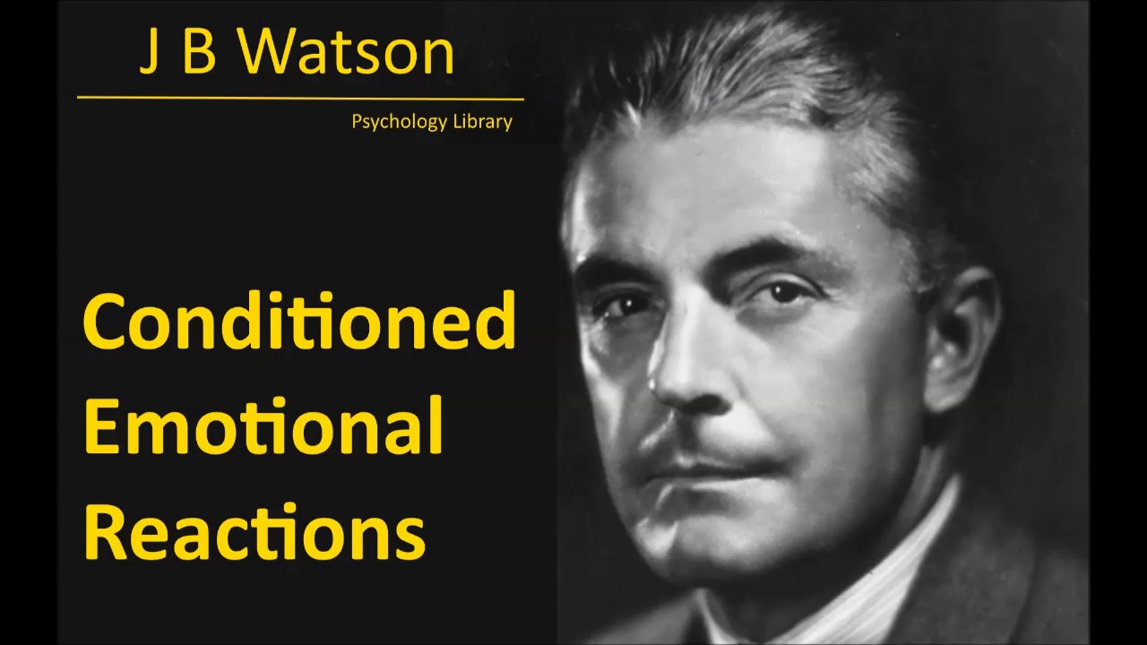 John B. Watson - Conditioned Emotional Reactions - Psychology audiobook ...