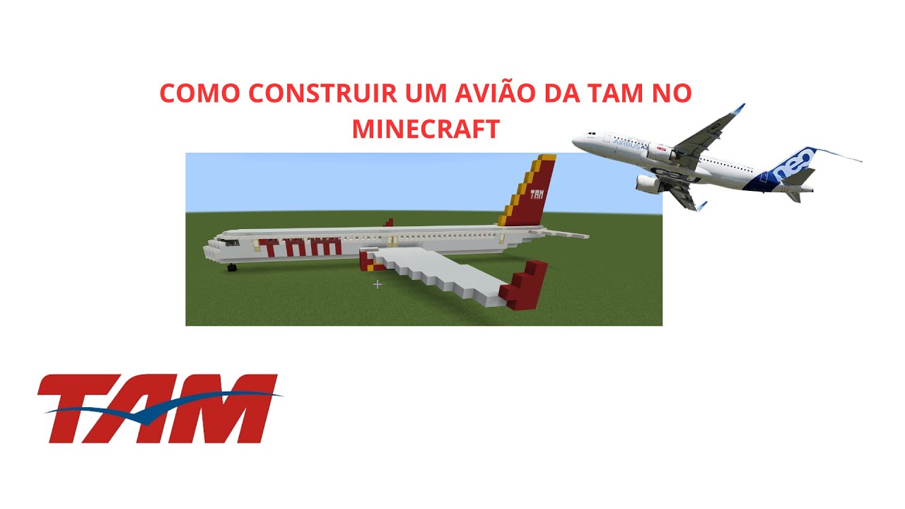 COMO CONSTRUIR UM AVIÃO DA TAM NO MINECRAFT - YouTube