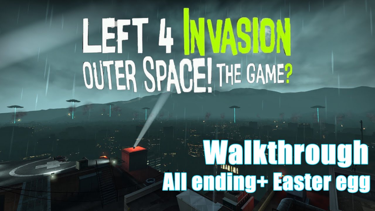 Left 4 Dead 2 - Left 4 Invasion: Outer Space! + All ending+ easter eggs ...