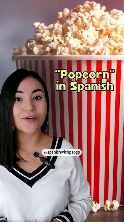 Popcorn in Spanish 🍿 #learnspanish - YouTube