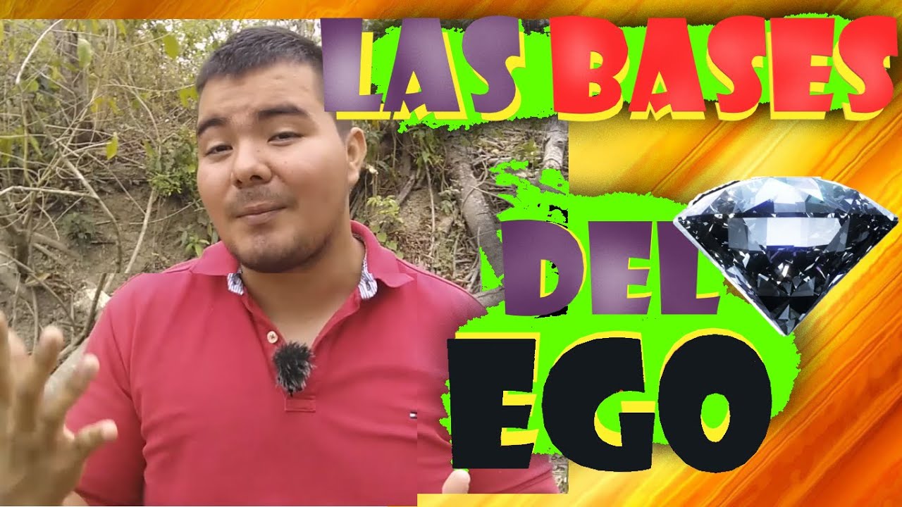 🦊¿Cuáles son las Bases del EGO? 👥 - YouTube