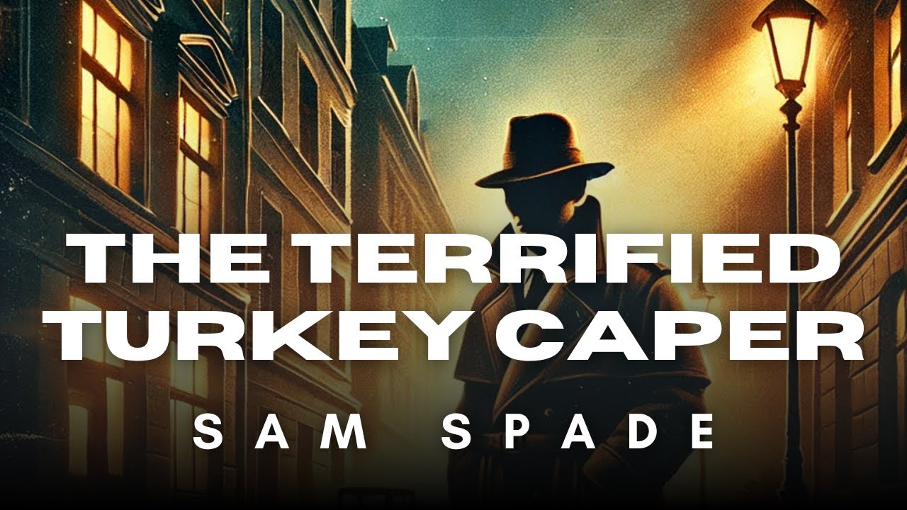 The Adventures of Sam Spade – The Terrified Turkey Caper | Restored ...