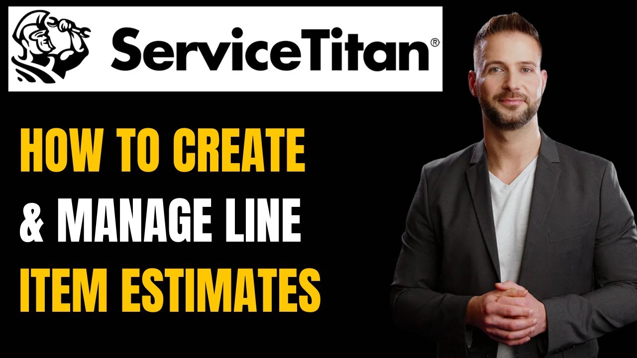 ServiceTitan Line Item Estimate: A Step-by-Step Tutorial - YouTube