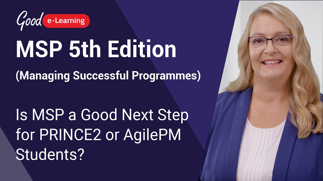 Is MSP a Good Next Step for PRINCE2 or AgilePM Students? (MSP 5th ...