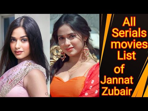 Jannat zubair all serials list | jannat zubair all movies list - YouTube