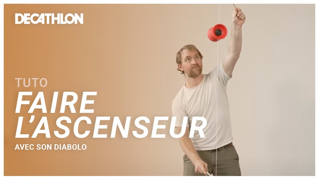 TUTO - Apprendre à faire l’ascenseur avec son diabolo I Decathlon - YouTube