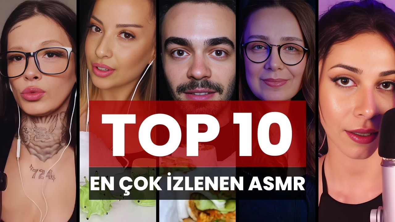 Türkçe ASMR / En Çok İzlenen 10 Video / ASMR Türkiye - YouTube