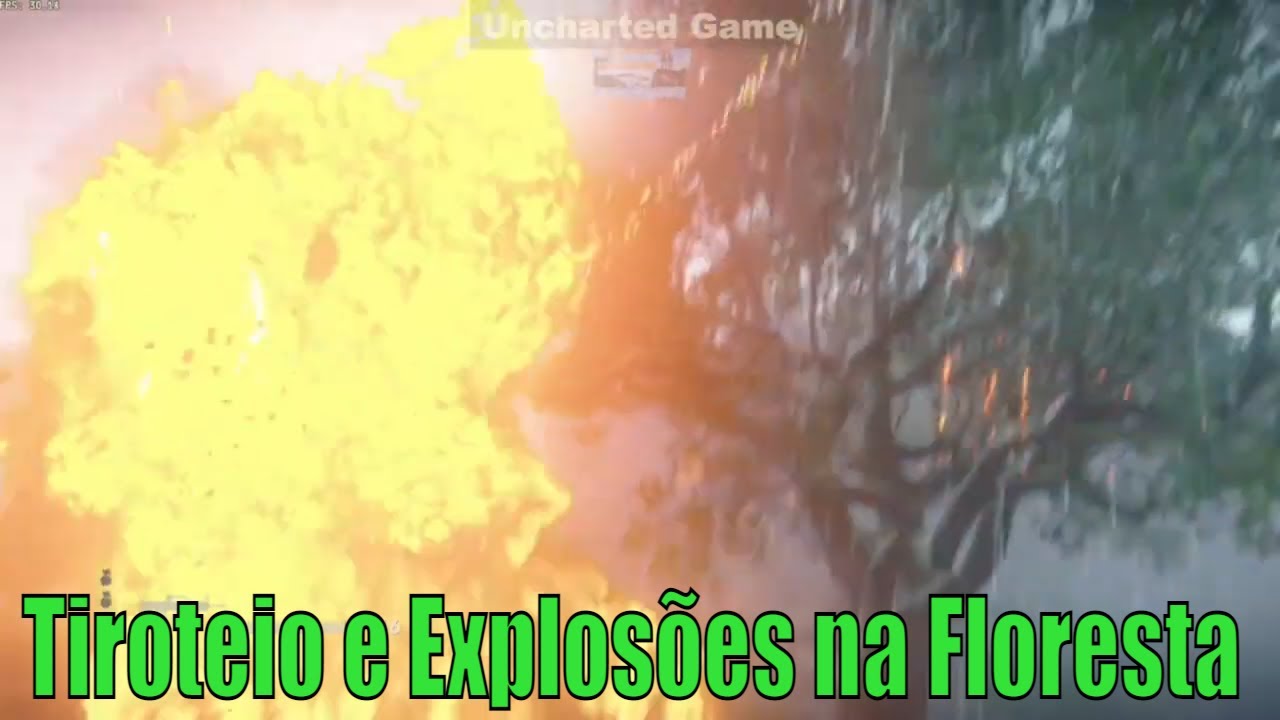 Tiroteio e Explosões na Floresta - Uncharted Game - YouTube