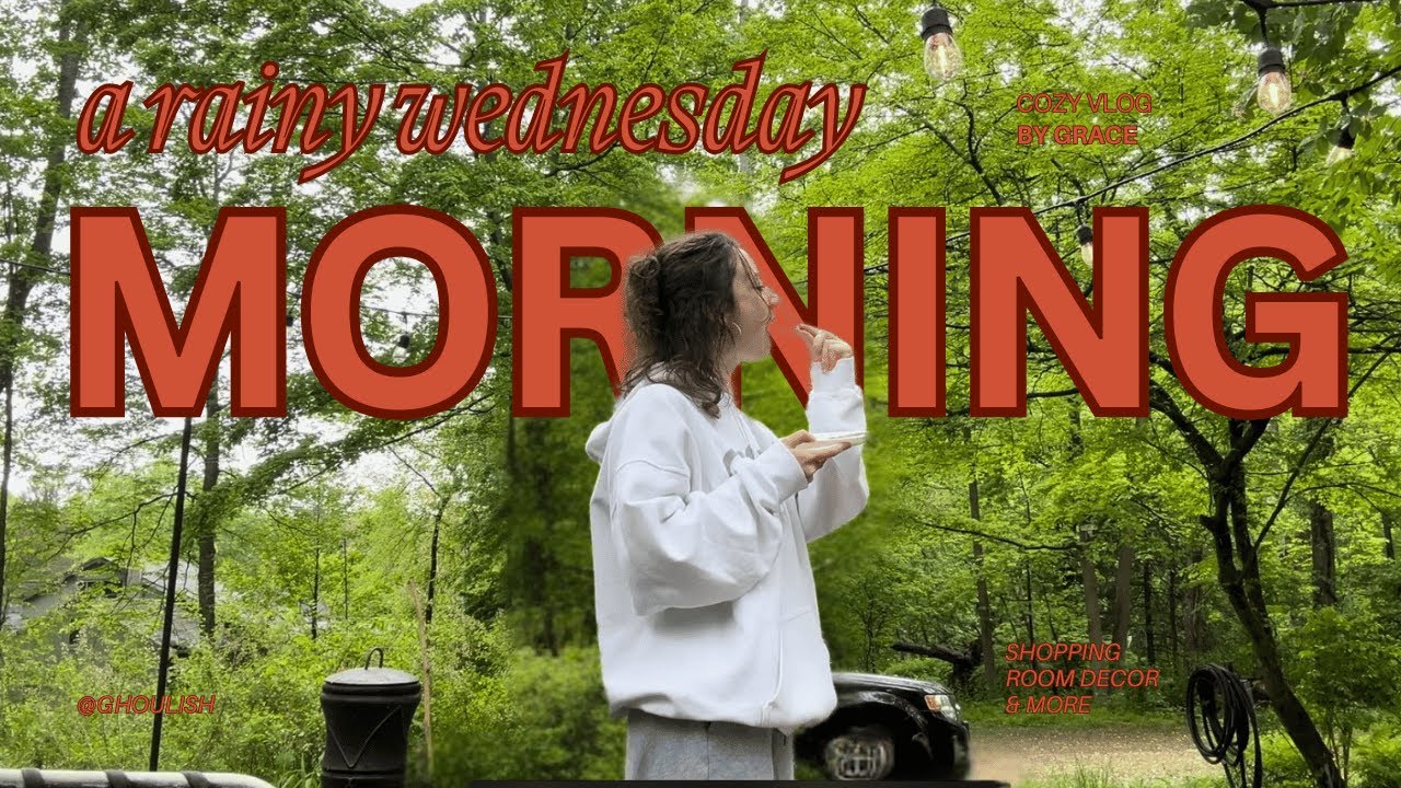 rainy wednesday morning vlog - YouTube