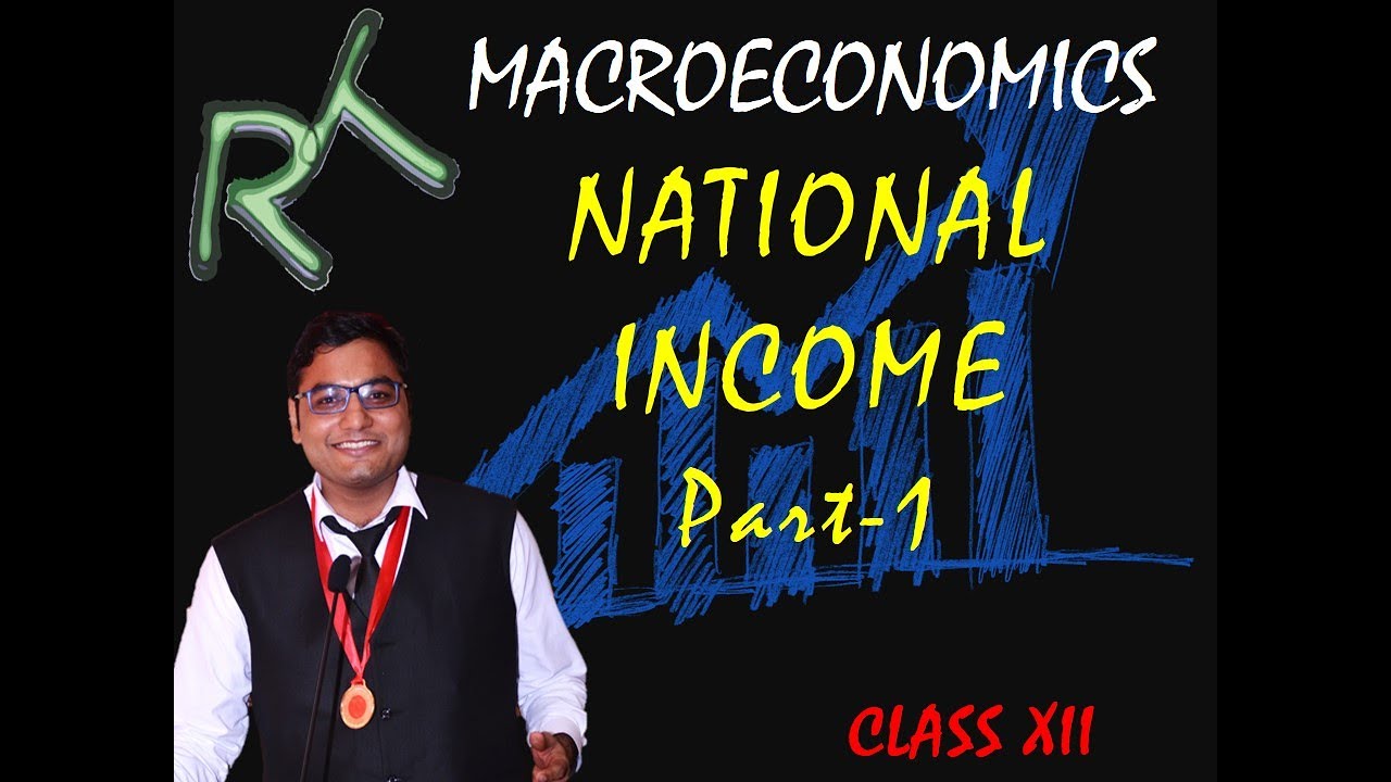 Concepts of National Income -Part 1- Class 12 #rathitutorials - YouTube