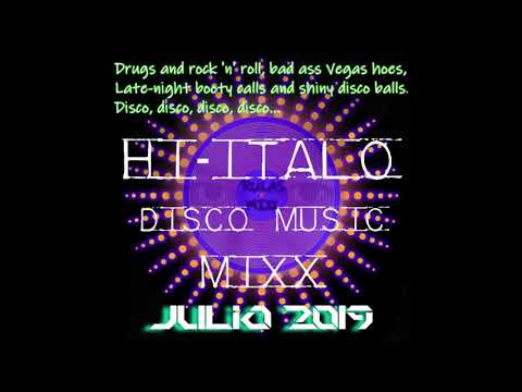 Italo Disco Music MixX   Julio 2019