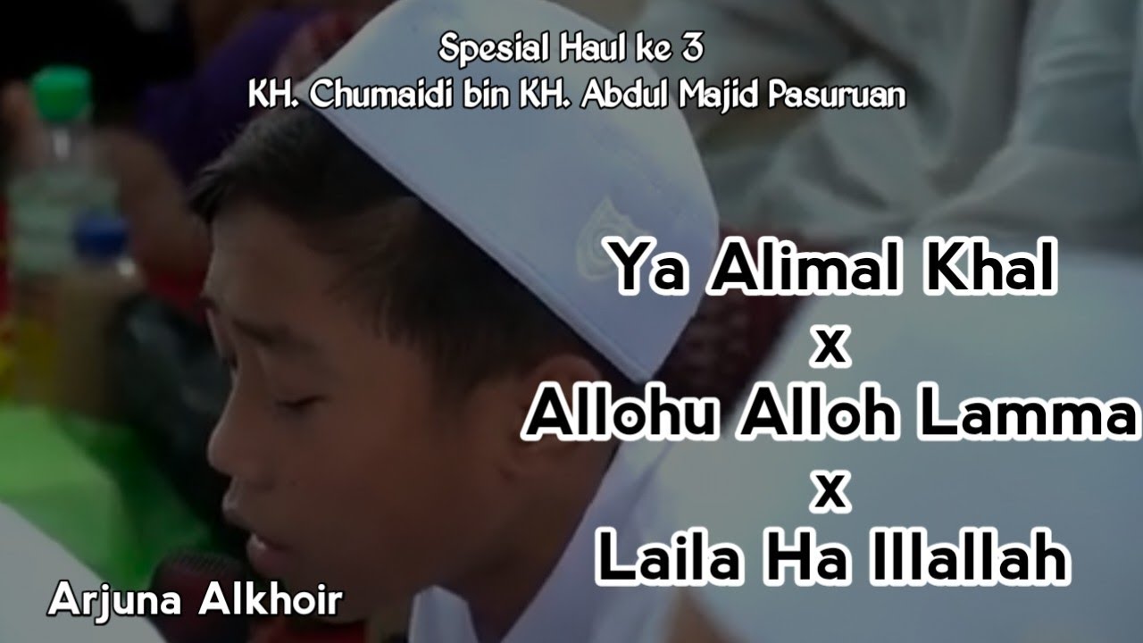 🔴 Ya Robbi Ya Alimal Khal x AllohuAlloh Lamma x Laila Ha Illalloh ...