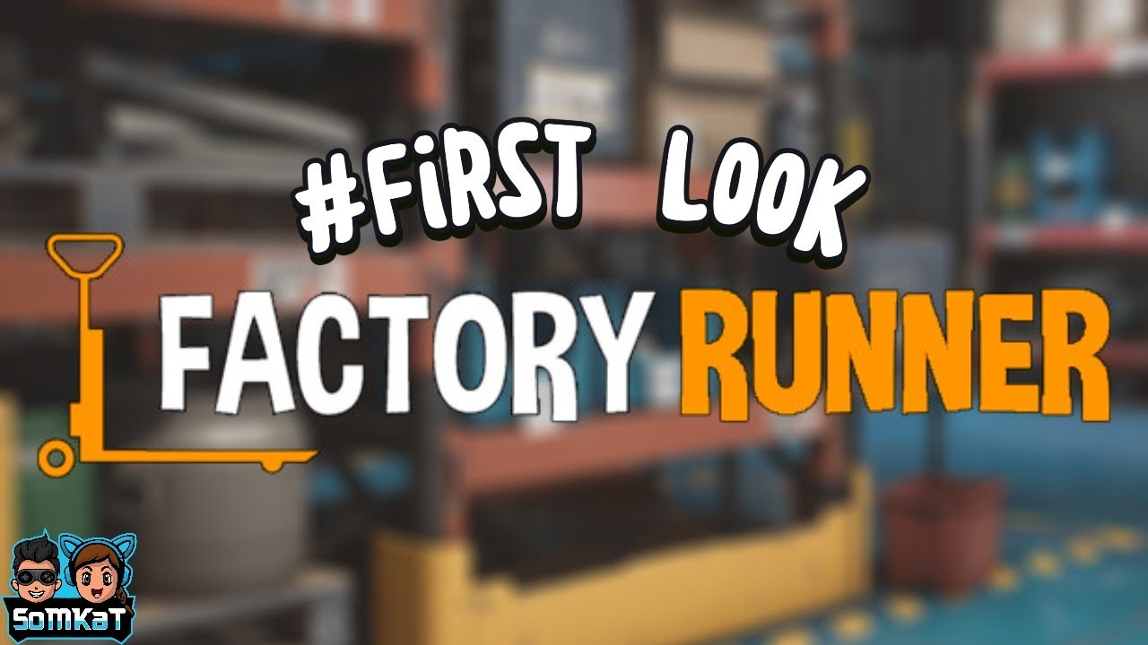 Factory Runner | First Look - YouTube
