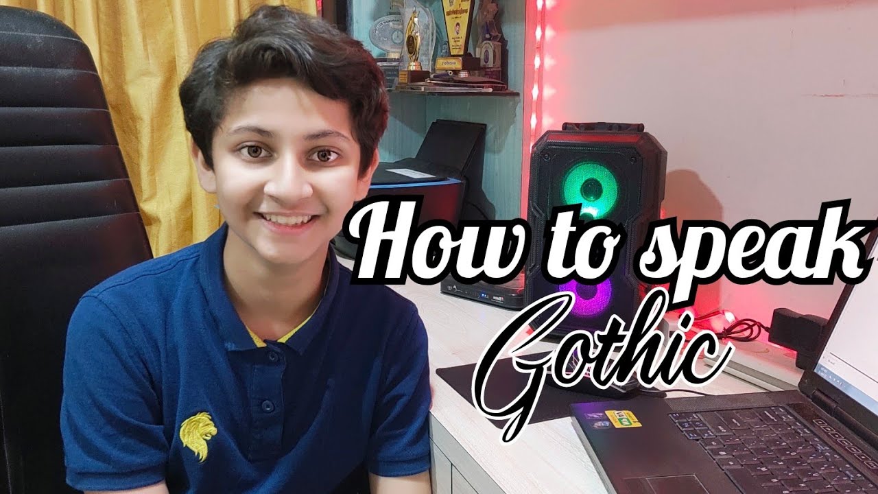How To Speak GOTHIC!! - YouTube