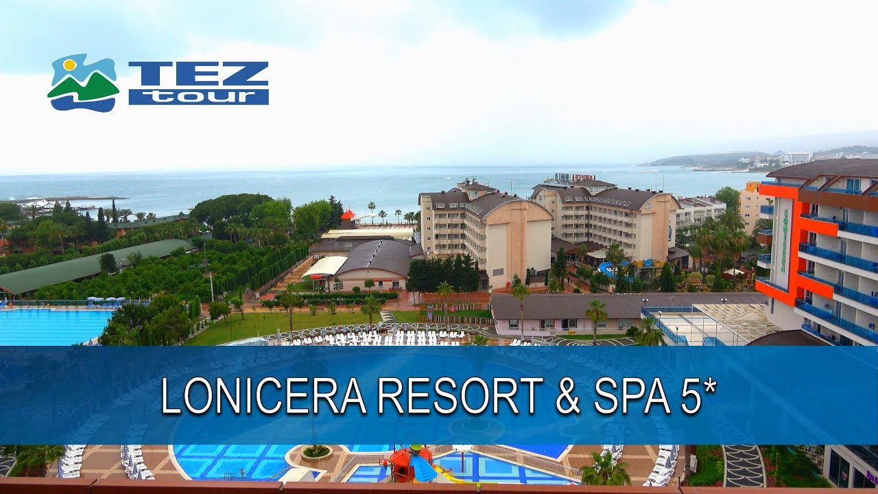 .LONICERA RESORT & SPA 5, Turkey travel guide 4K bluemaxbg.com - YouTube