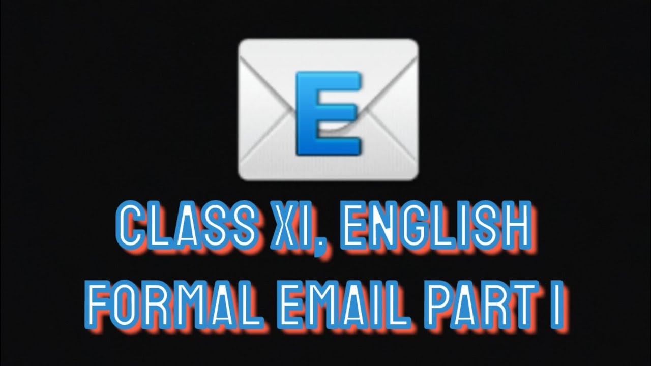 Formal email writing Class XI, English. - YouTube