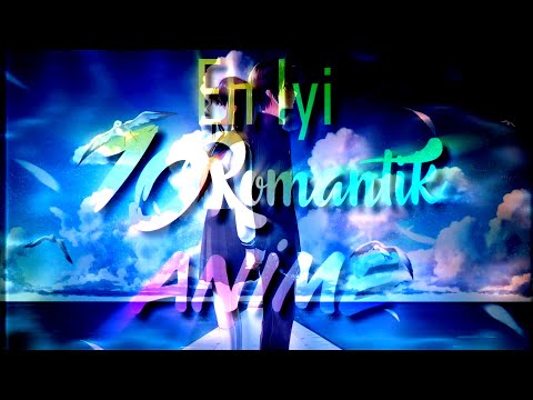 En iyi 10 Romantik Anime Önerisi