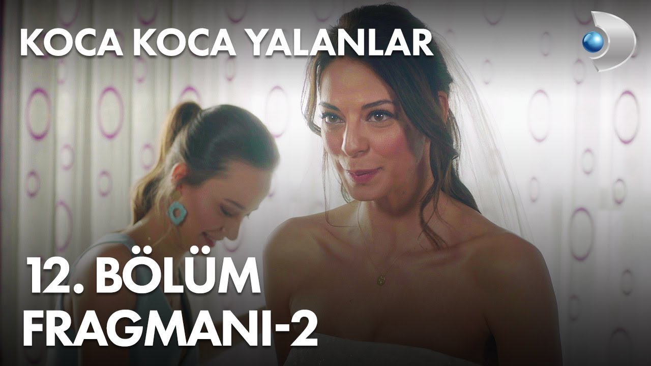 Koca Koca Yalanlar 12. Bölüm Fragmanı - 2 - YouTube