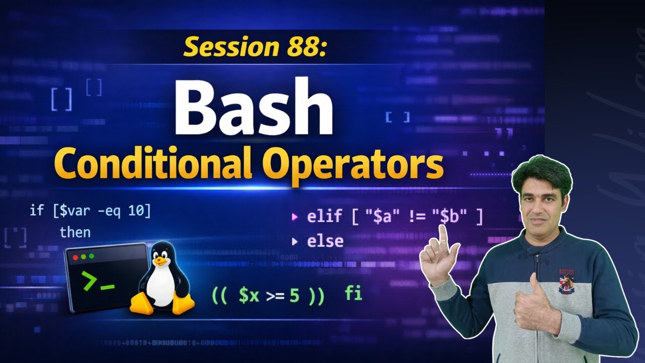 Session - 88 | Bash Shell Scripting: Conditional Operators and IF–ELSE Statements | Nehra ...