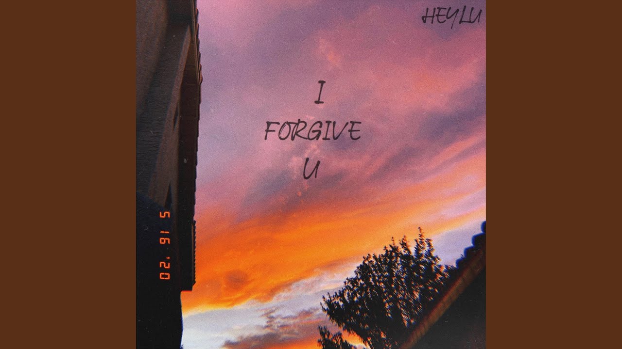 I Forgive U - YouTube