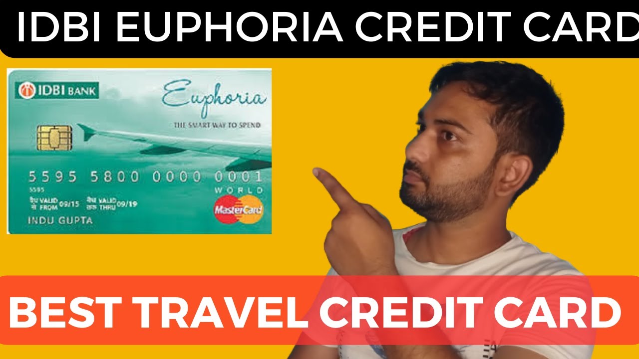 IDBI Euphoria world credit card Full details | idbi best travel Credit ...