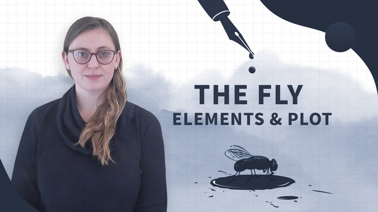 The Fly: Elements and Plot | 短篇故事《苍蝇》：故事元素和情节 - YouTube