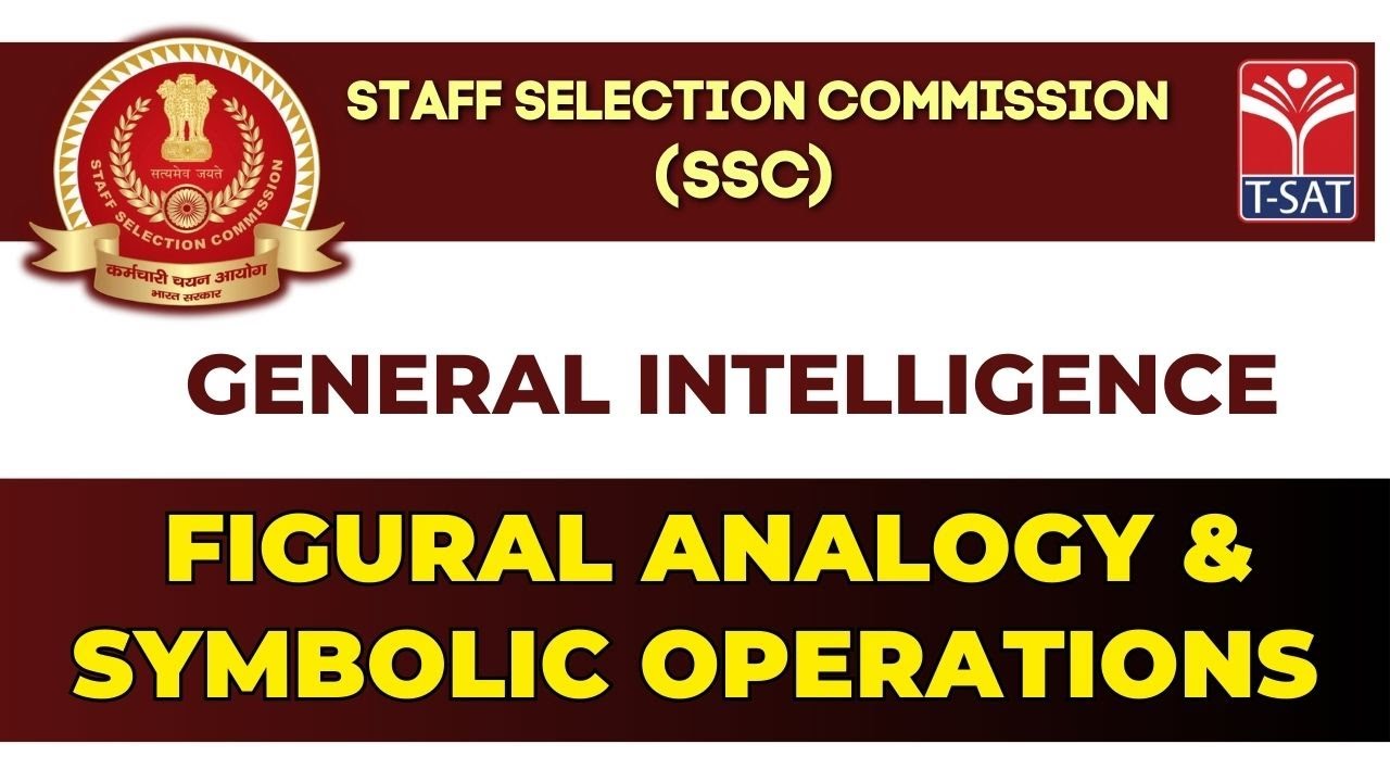 GENERAL INTELLIGENCE - FIGURAL ANALOGY & SYMBOLIC OPERATIONS || SSC CGL ...