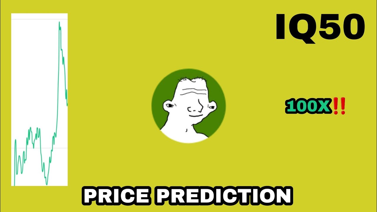 IQ50 COIN TO THE MOON‼️ IQ50 PRICE PREDICTION 100X GAINS POTENTIAL MEME ...