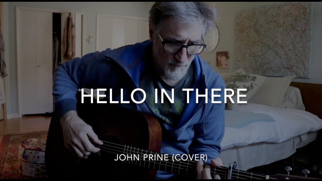 Hello In There (John Prine Cover) - YouTube