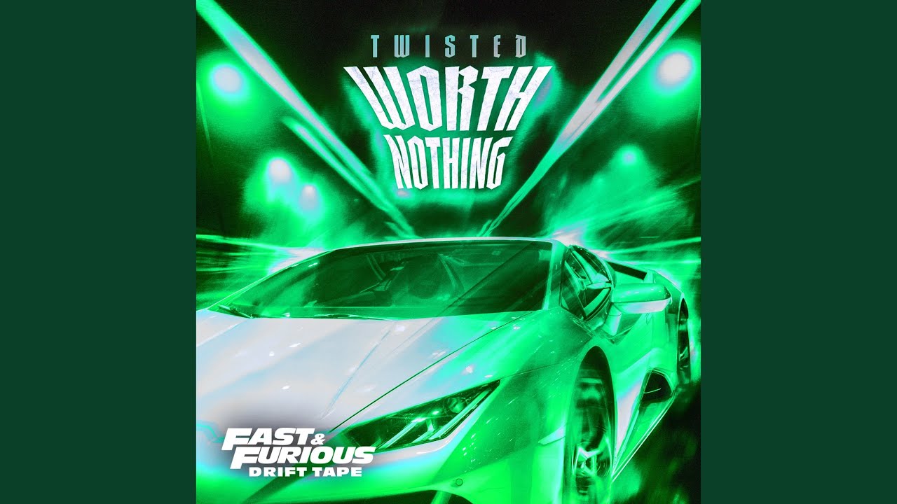 WORTH NOTHING (feat. Oliver Tree) (Sped Up / Fast & Furious: Drift Tape ...