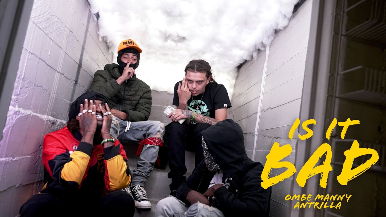 OMBE Manny - Is It Bad ft Ant Rilla Baby(Official Music Video) shot by ...