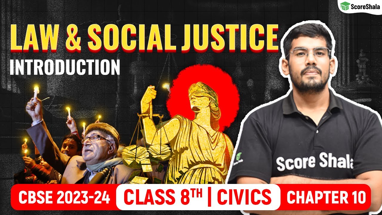 Law and Social Justice - Introduction | Class 8 Civics Chapter 10 ...