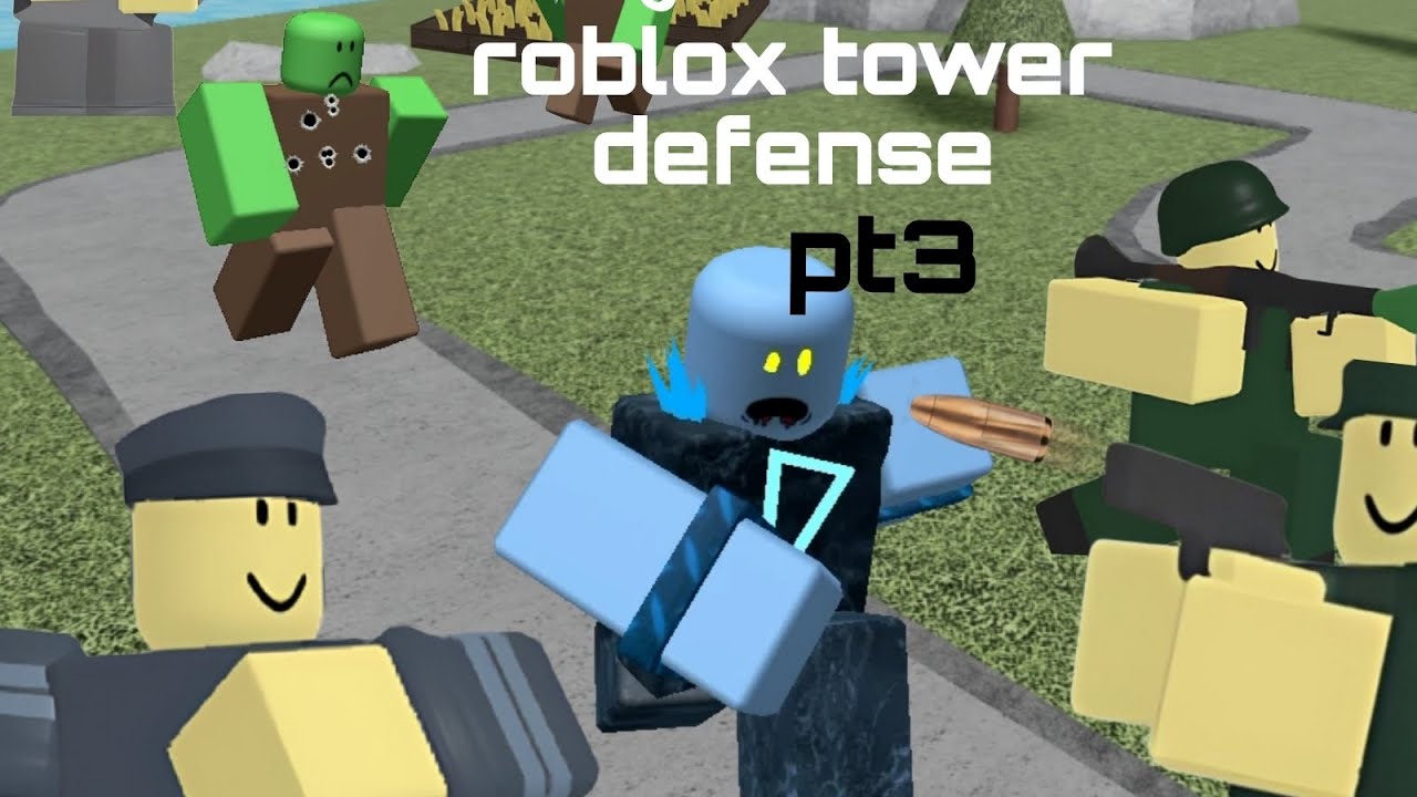 roblox tower defence pt3 - YouTube