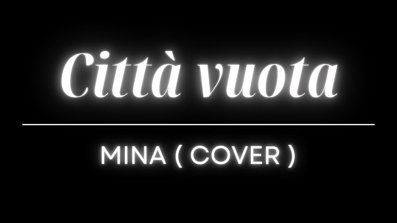 CHIARA - Città vuota (Mina Cover) #2022 - YouTube